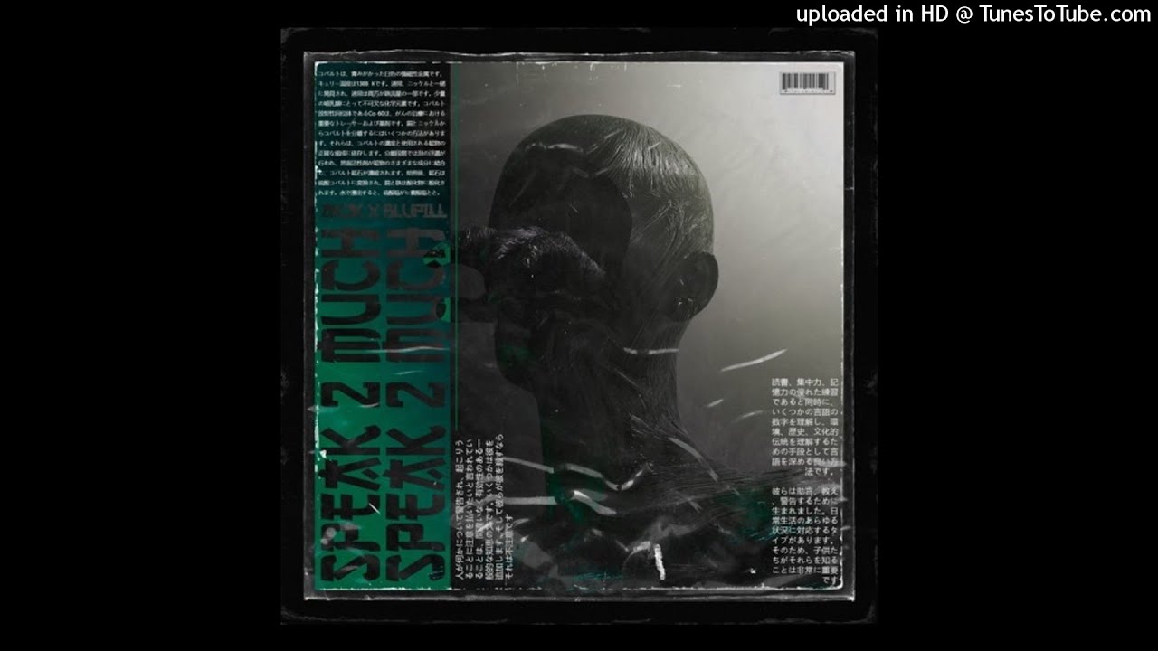 AK3K X BLUPILL - SPEAK 2 MUCH (PROD. NETUH) - YouTube