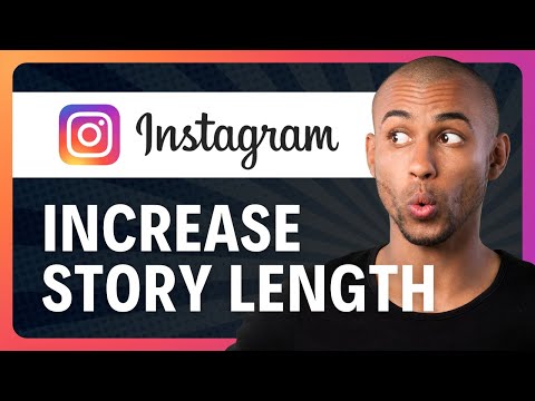 How to Increase Instagram Story Length in 2026 (UPDATED)