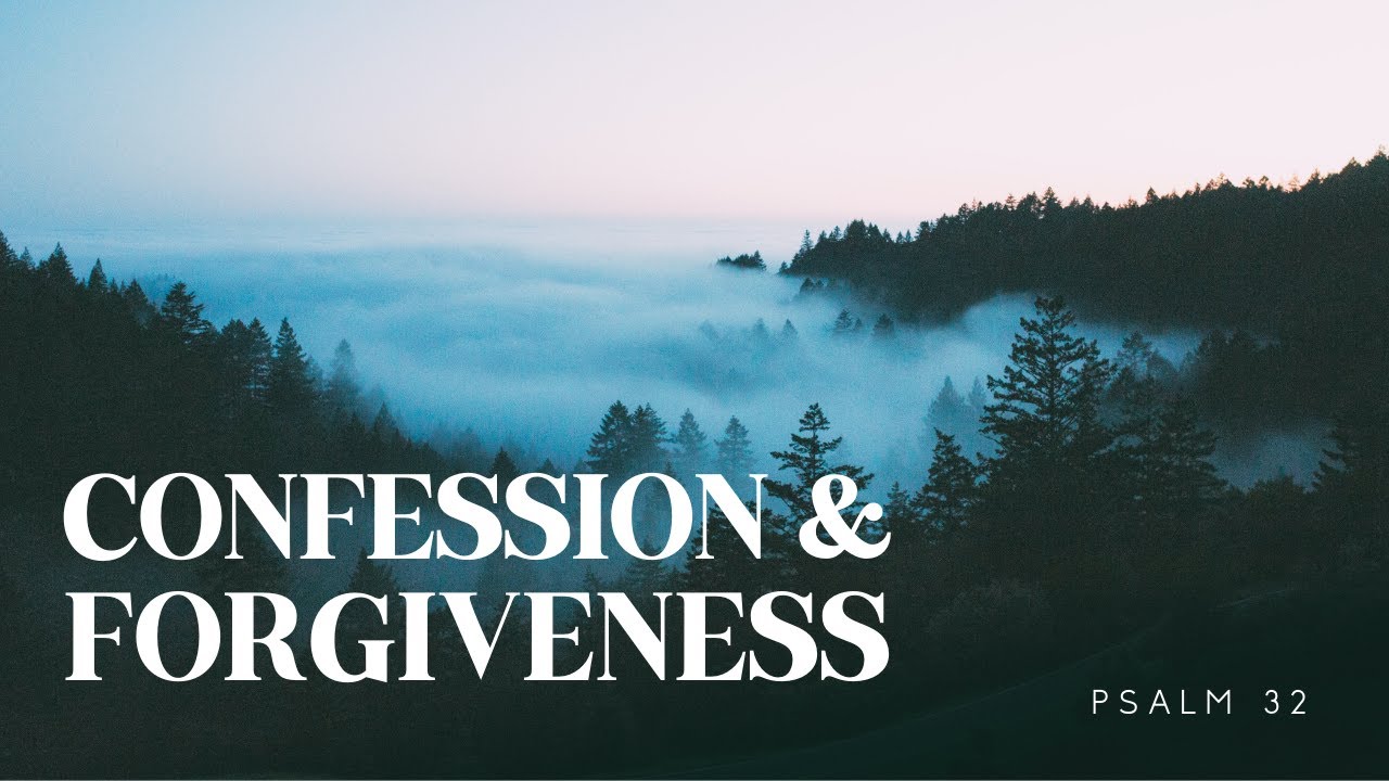 Confession and the Joy of Forgiveness - YouTube