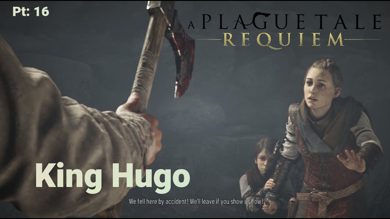 A Plague Tale: Requiem - King Hugo || Gameplay - No Commentary - YouTube