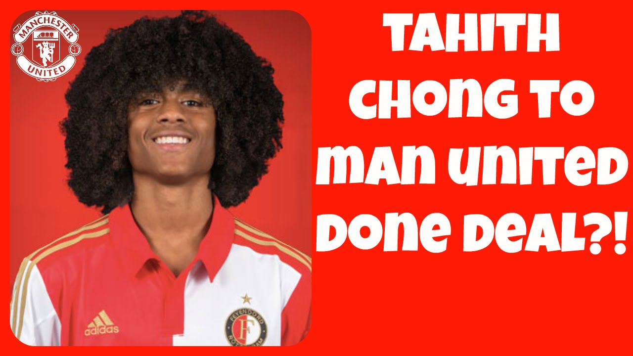 Tahith Chong Agrees Manchester United Transfer?!?! - YouTube