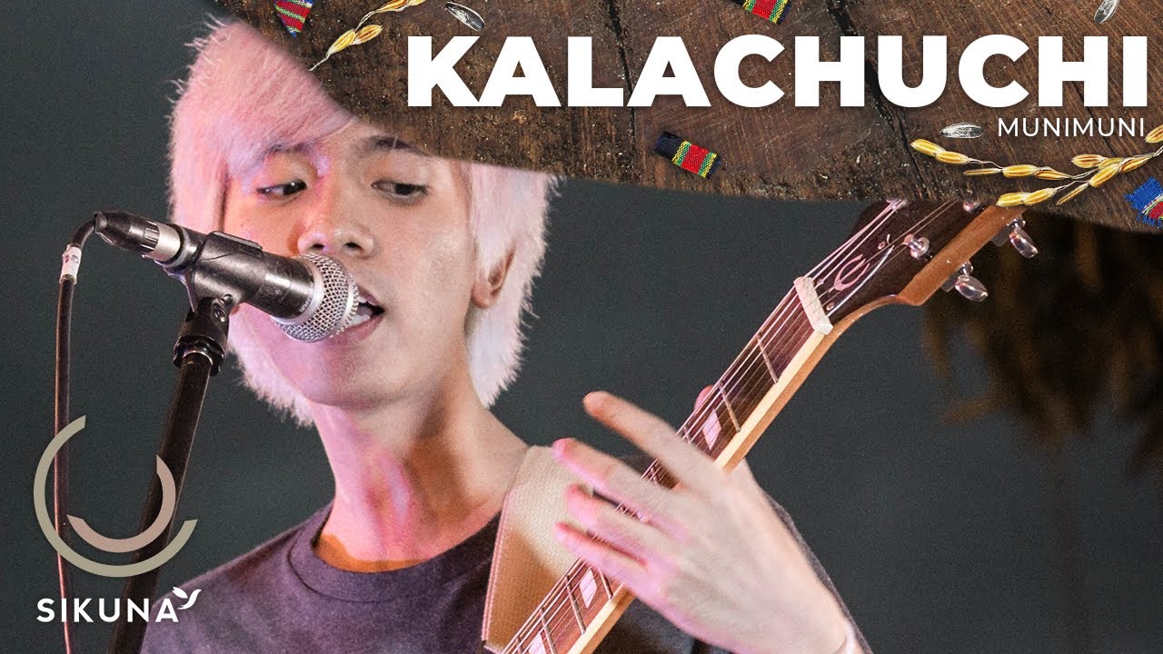 Kalachuchi - Munimuni (Live at SIKUNA 2019) - YouTube