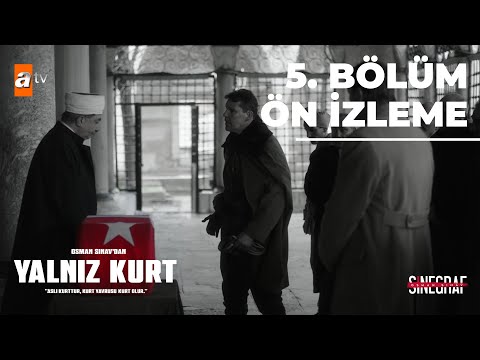Yalnız Kurt 05. Bölüm Ön İzleme