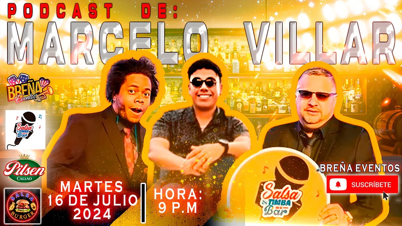 MARCELO VILLAR PODCAST - PROGRAMA "SALSA Y TIMBA EN EL BAR" - BREÑA ...