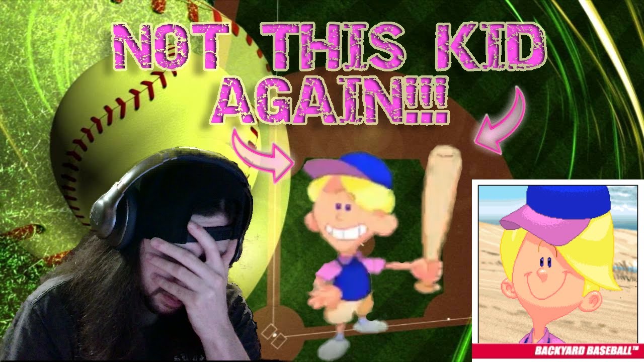 NOT THIS KID AGAIN!!! Backyard Baseball Random Team Challenge Gameplay ...