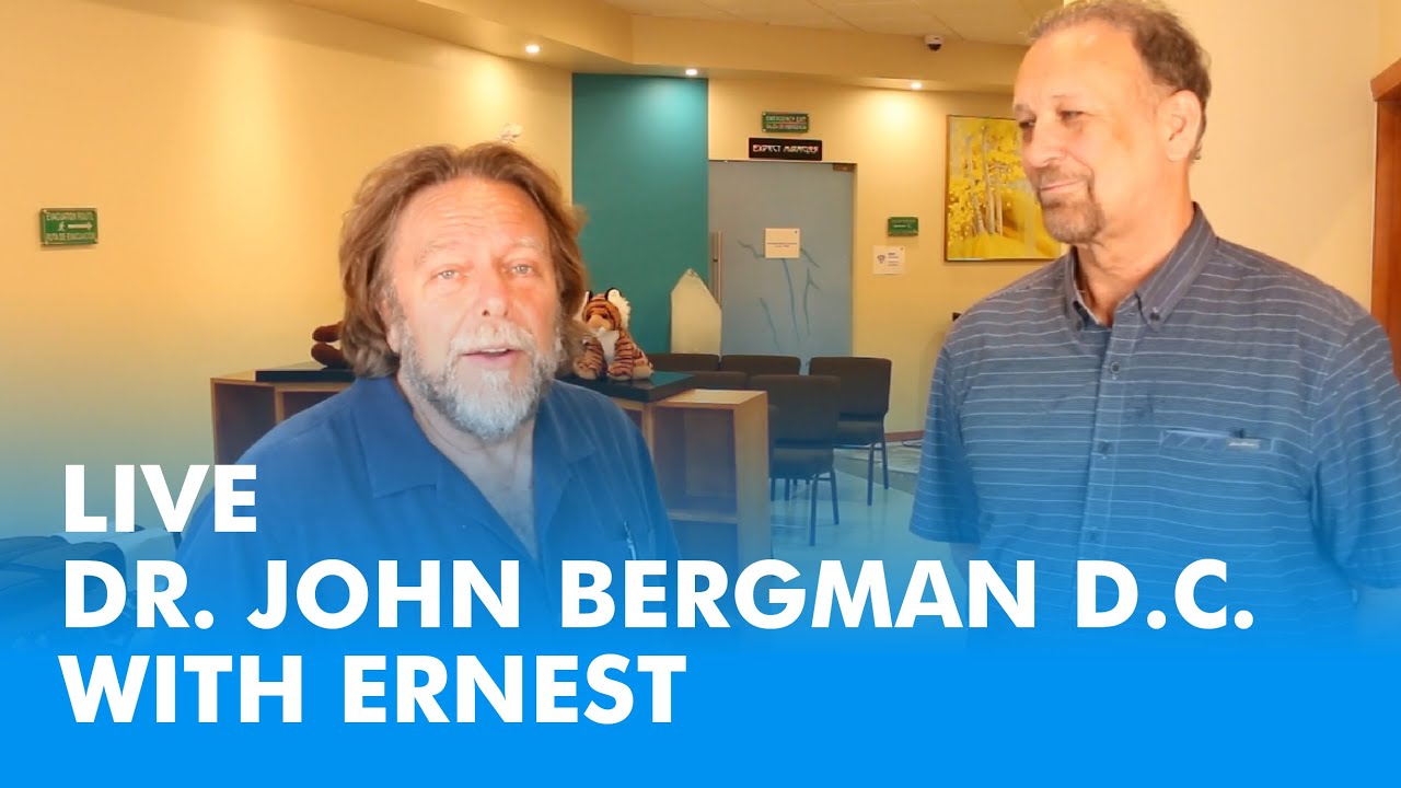 Live Dr. John Bergman D.C. with Ernest - YouTube