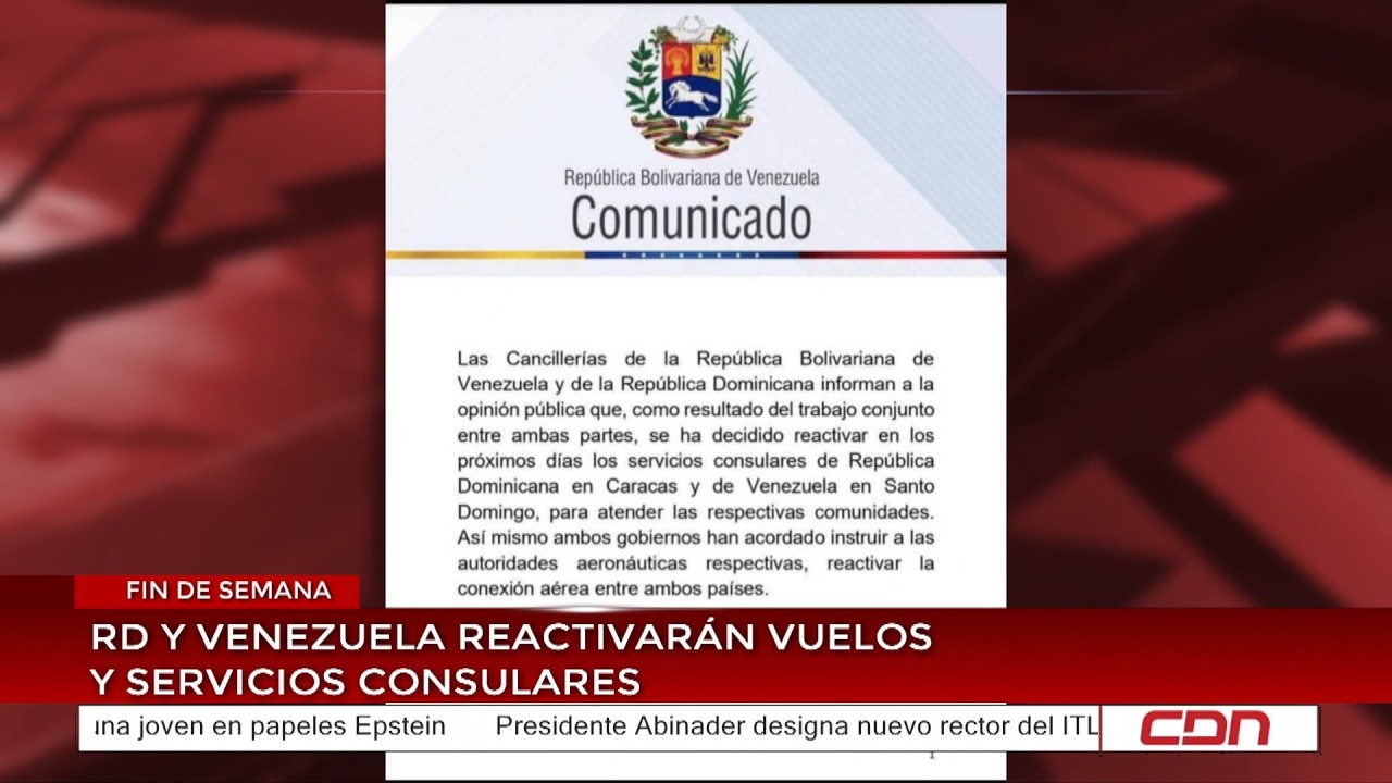 RD y Venezuela reactivarán vuelos y servicios consulares - YouTube