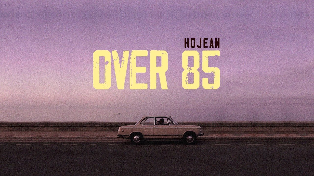 [vietsub + lyrics] Over 85 - Hojean - YouTube