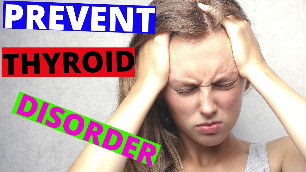 how to prevent thyroid disorder risk - YouTube