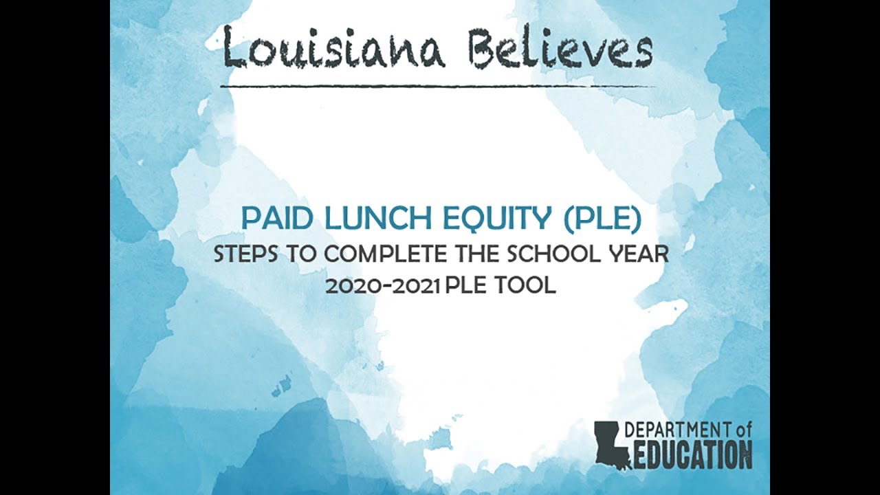 Paid Lunch Equity (PLE) Steps to Complete the School Year 2020-2021 PLE ...
