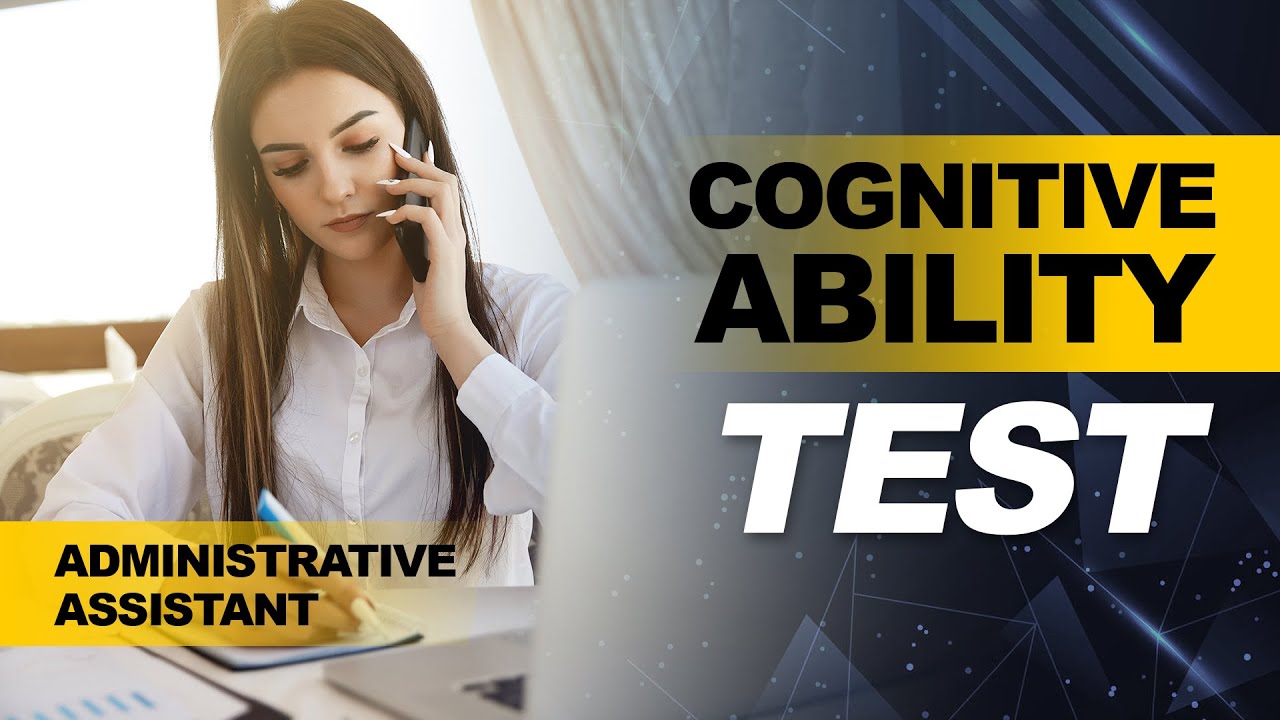 Cognitive Ability Test for Administrative Assistant: Questions and ...