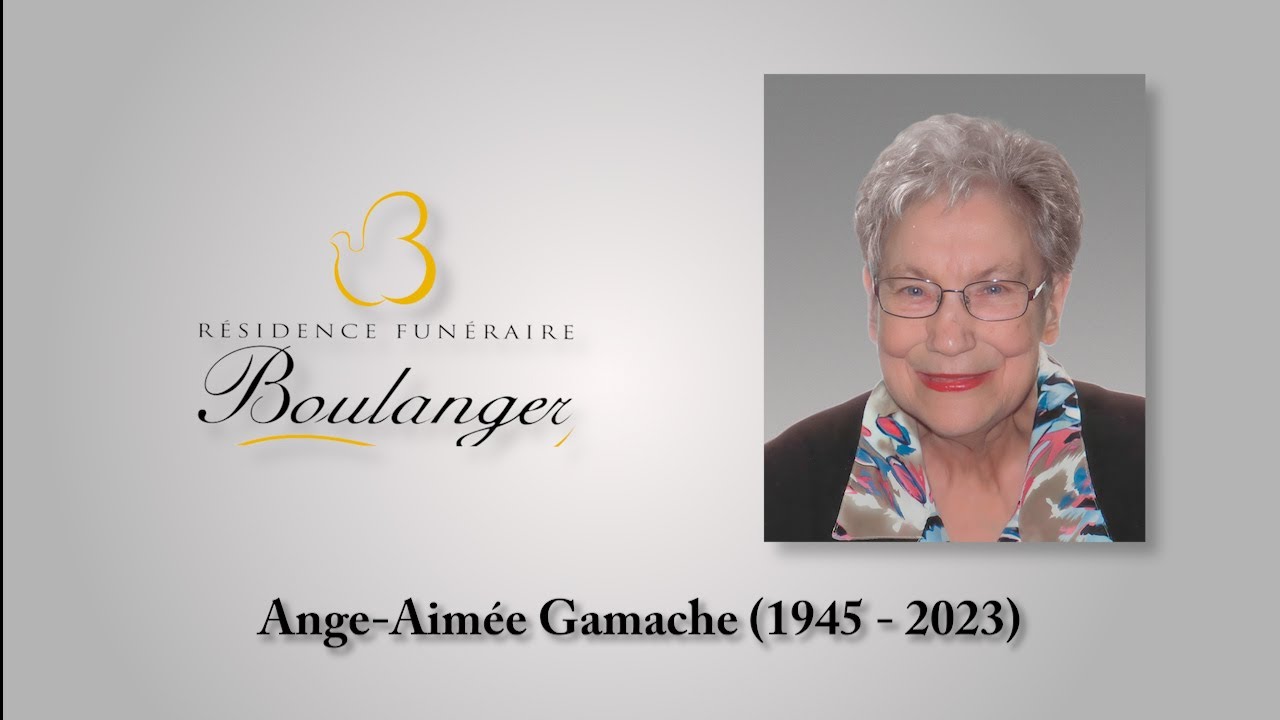 Ange-Aimée Gamache (1945 - 2023) - YouTube