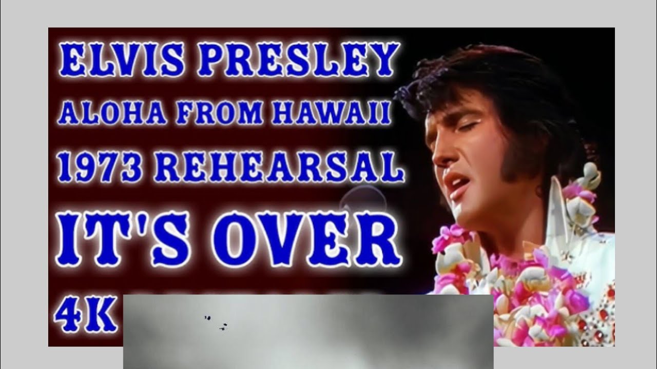 Elvis Presley🕺/ It's Over (Aloha From Hawaii Rehearsal 1973) HD 🙏 ...