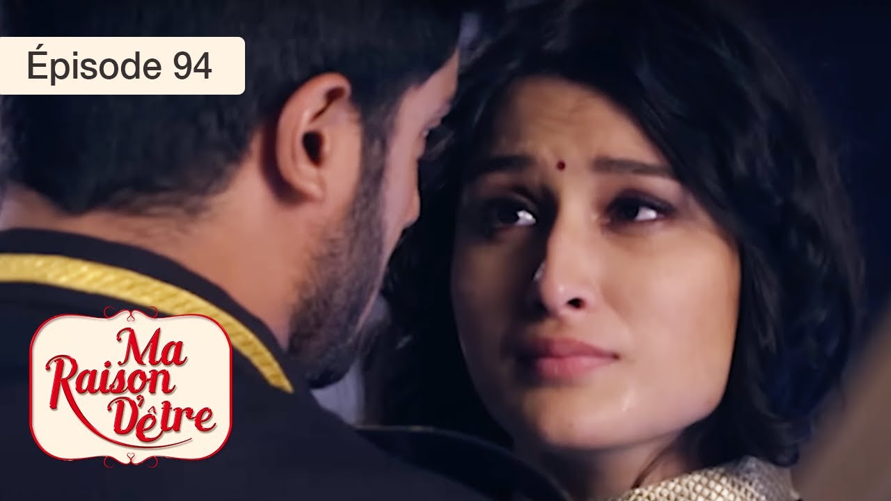 Ma raison d’être - Ep 94 - Série en français - HD - YouTube