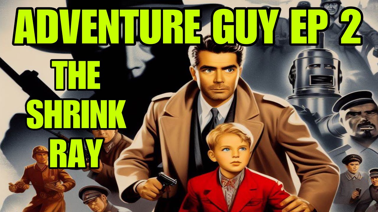 Adventure Guy Ep 2: The Shrink Ray - YouTube