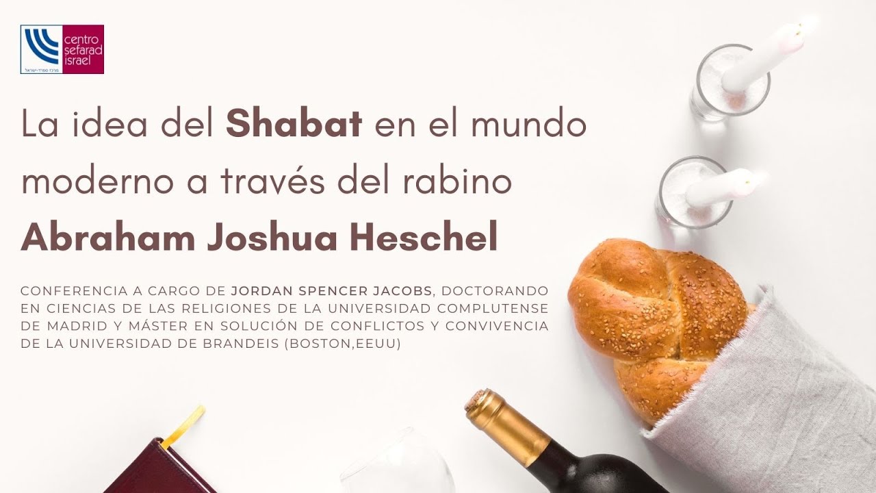 La idea del Shabat en el mundo moderno a través del rabino Abraham ...