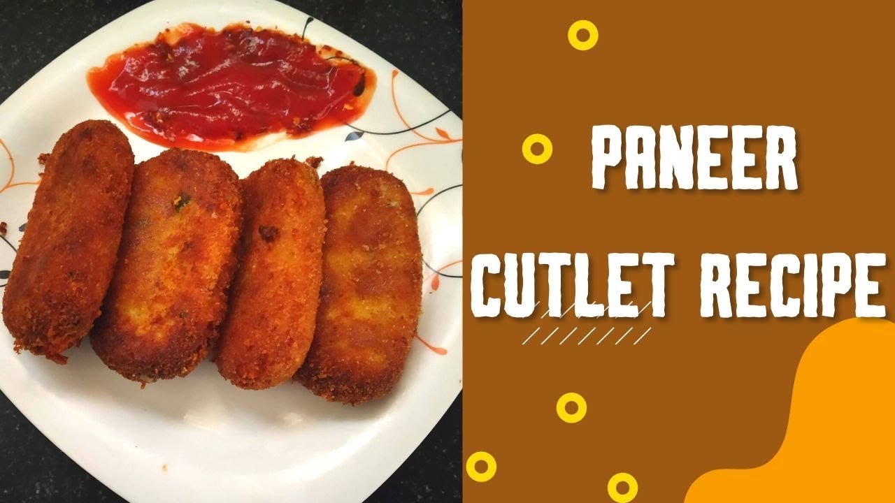 Paneer Cutlet Recipe | How To Make Paneer Cutlets | Easy Starter Recipe ...