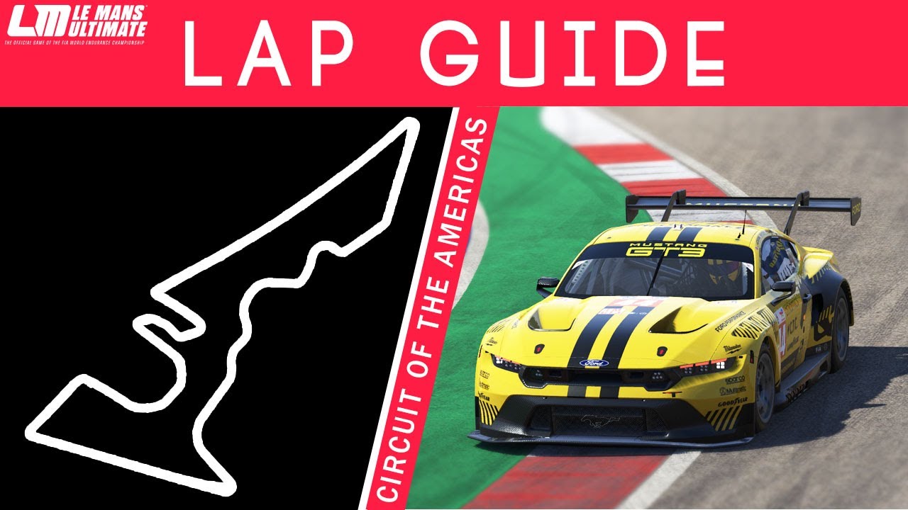 COTA Lap Guide - Le Mans Ultimate (GT3) - YouTube
