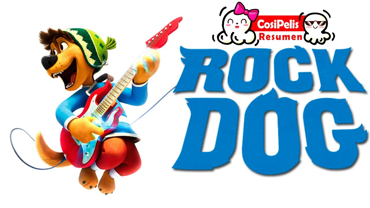 Rock Dog El Perro Rockero / Resumen de la primera película / CosiPelis ...
