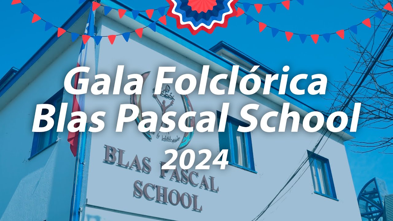 Gala Folclórica 2024 - Blas Pascal School - YouTube