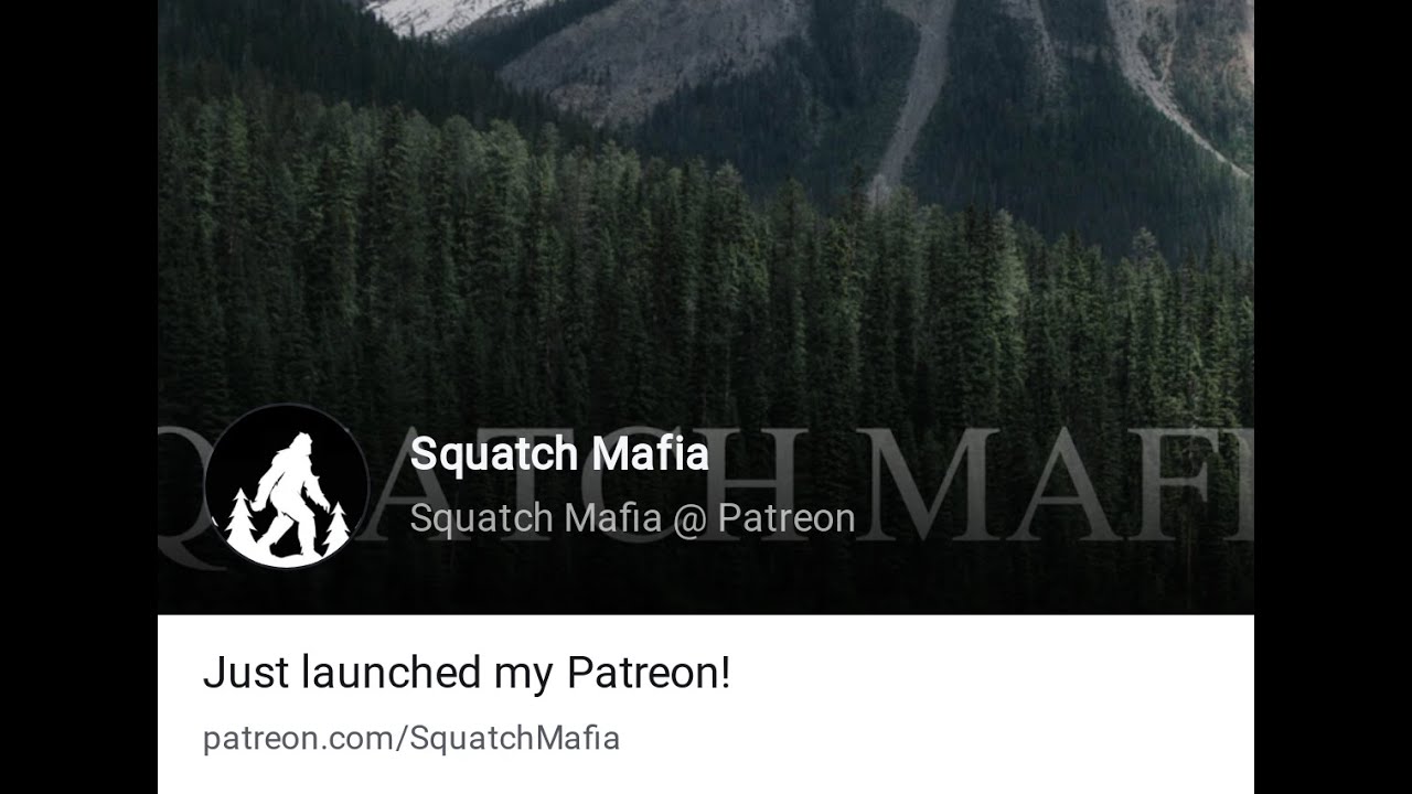 Join Squatch Mafia at Patreon! - YouTube