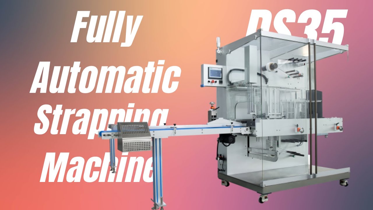How does DS35 Fully Automatic Strapping Machine work？ - YouTube
