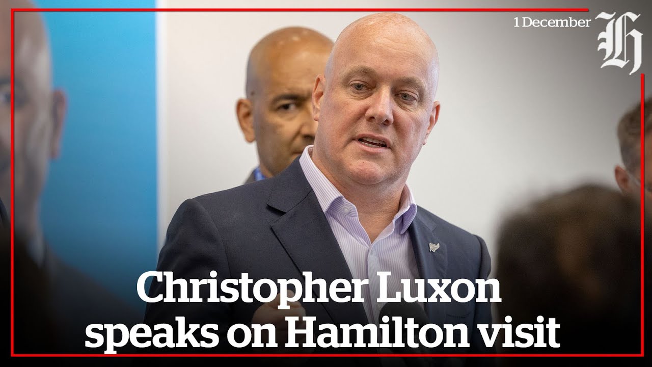 Christopher Luxon speaks on Hamilton visit | nzherald.co.nz - YouTube