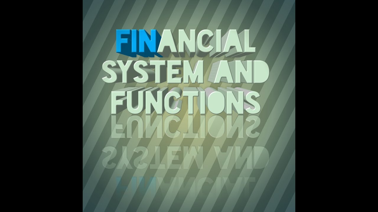 Financial System And Functions what Is Financial System And Its financial-system-and-functions-what-is-financial-system-and-its
