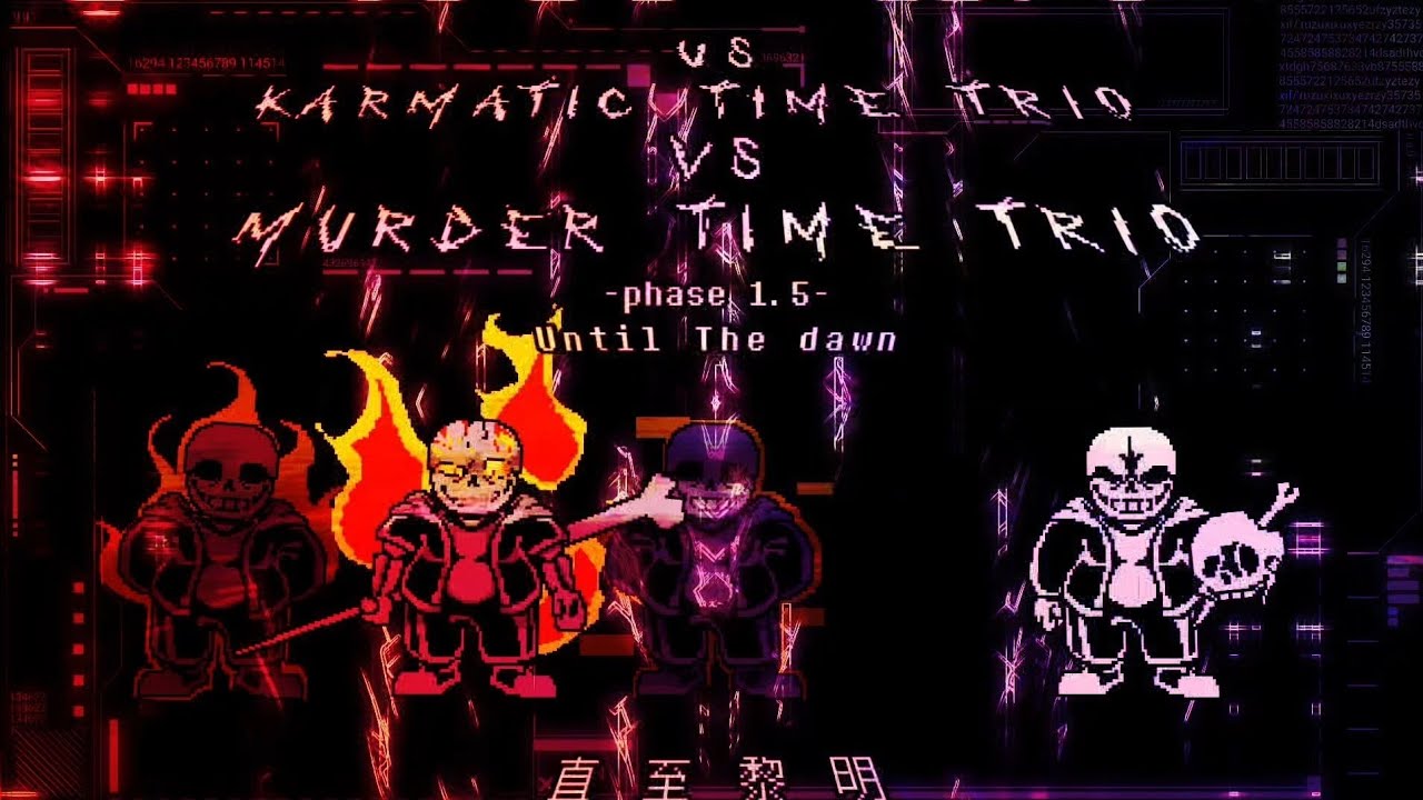 [Upgraded Stars] Karmatic Time Trio Vs Murder Time Trio Phase 1.5 Until ...