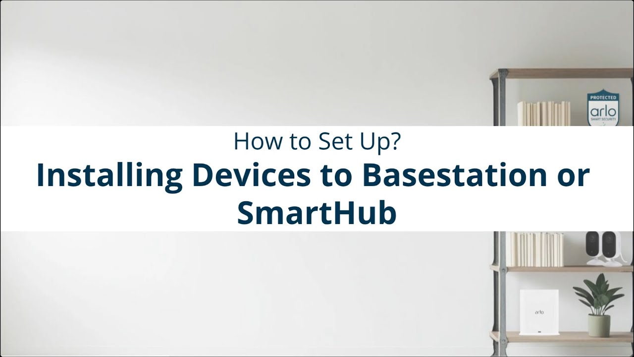 How to - Setup Installing Devices to Basestation or SmartHub | Smart Home Security - YouTube