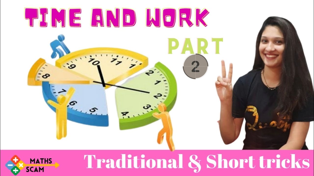Work and time Part 2 Type 4 to 6 traditional and shortcut method to ...
