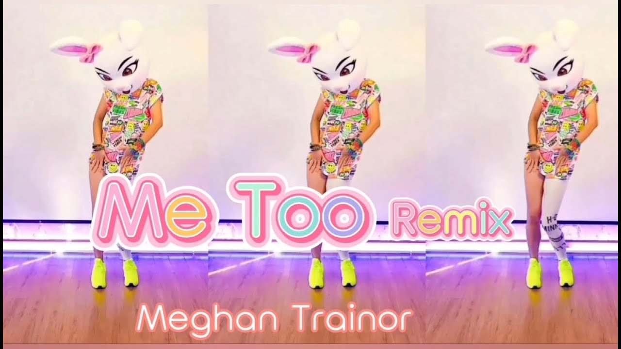 Me Too (TikTok) /Meghan Trainor /ZUMBA & DANCE /ズンバ&ダンス/ HOME WORKOUT ...