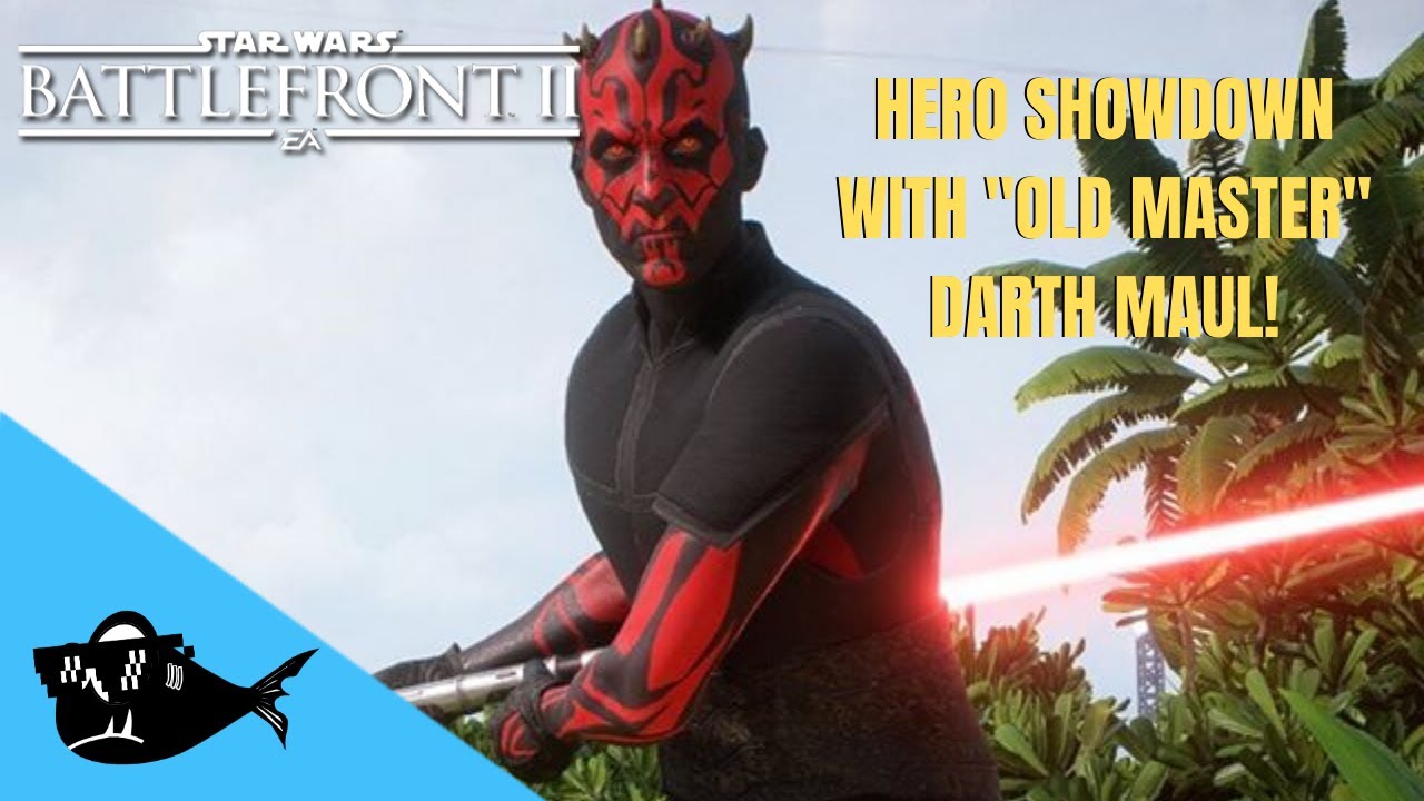 HERO SHOWDOWN WITH "OLD MASTER" DARTH MAUL! - Star Wars Battlefront II ...