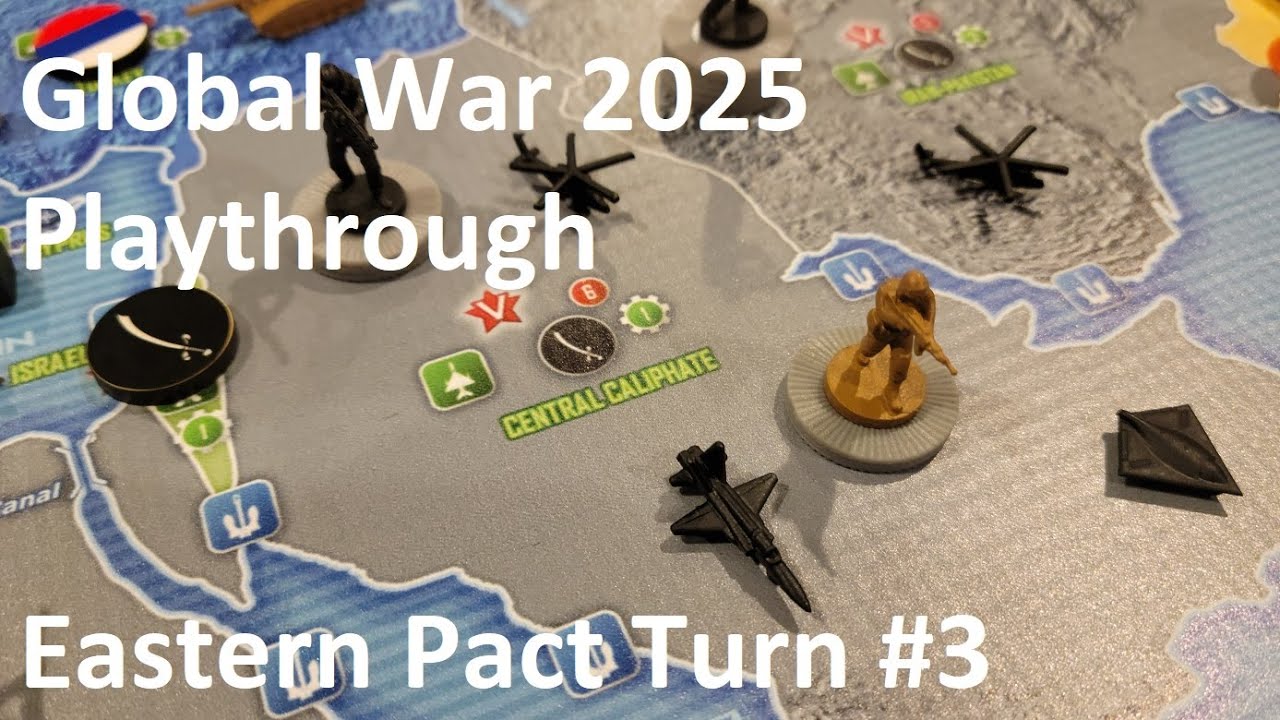 Global War 2025 Playthrough: Eastern Pact Turn #3 - YouTube