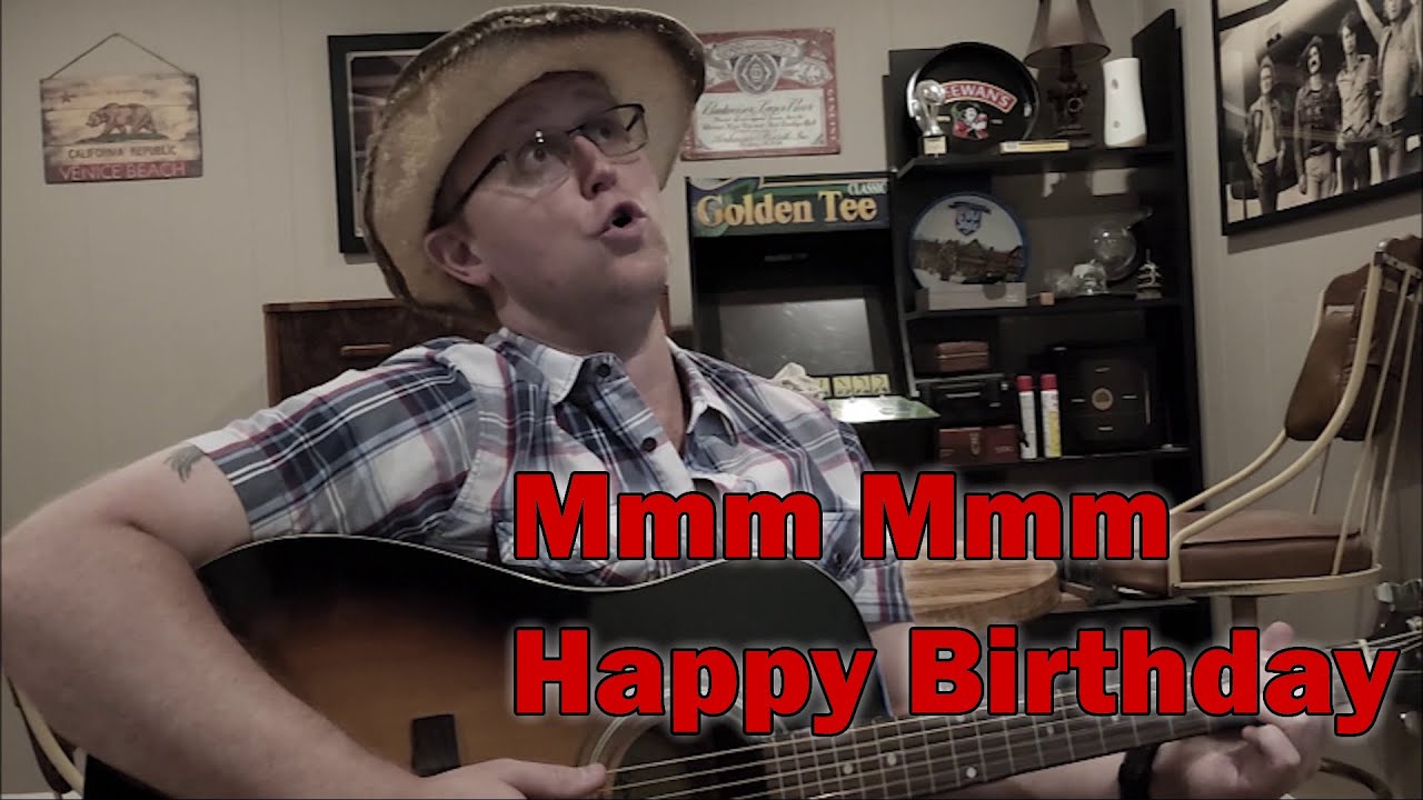 Mmm Mmm Happy Birthday - YouTube
