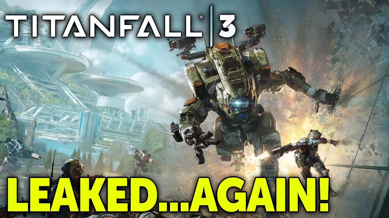 Titanfall 3 LEAKED...AGAIN! - YouTube