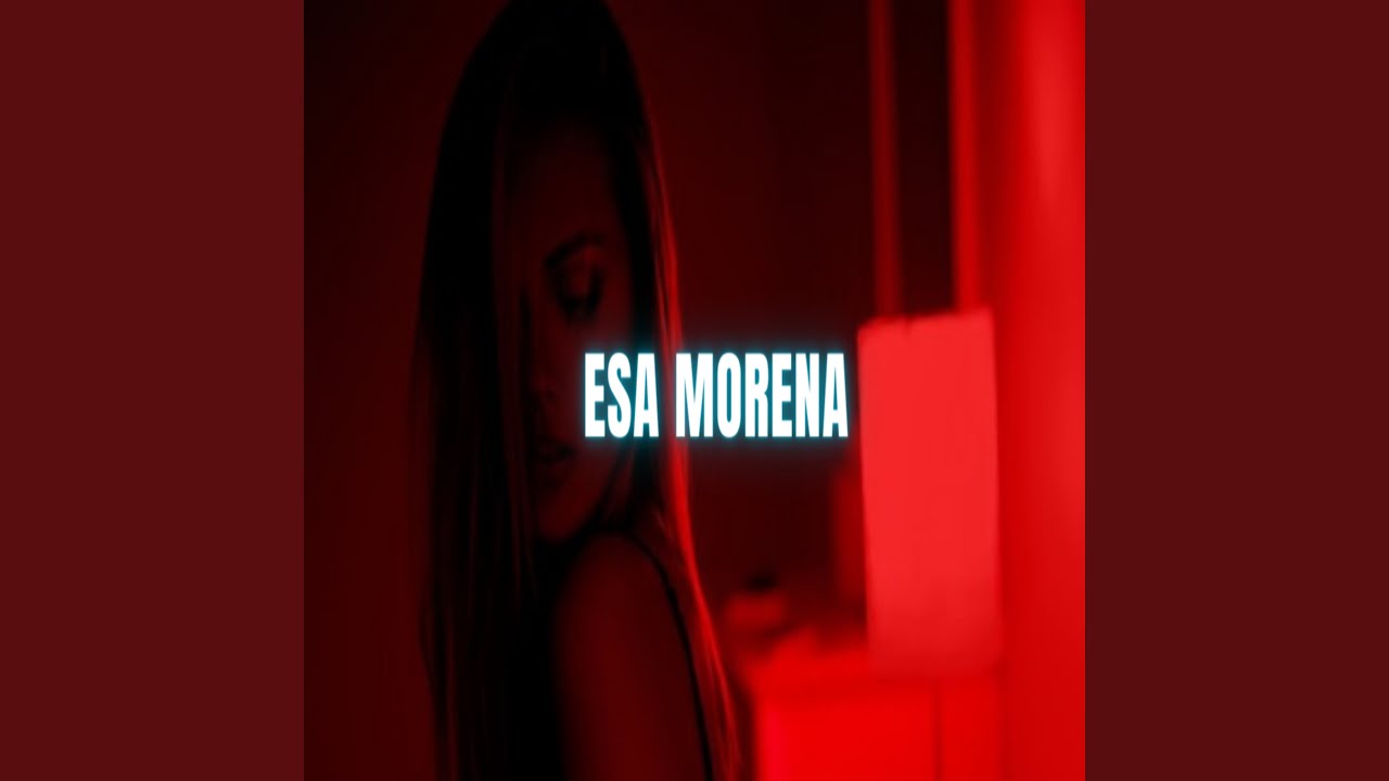 Esa Morena - YouTube