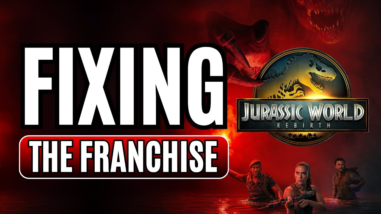 How to Fix the Jurassic World Franchise (Jurassic World Rebirth ...