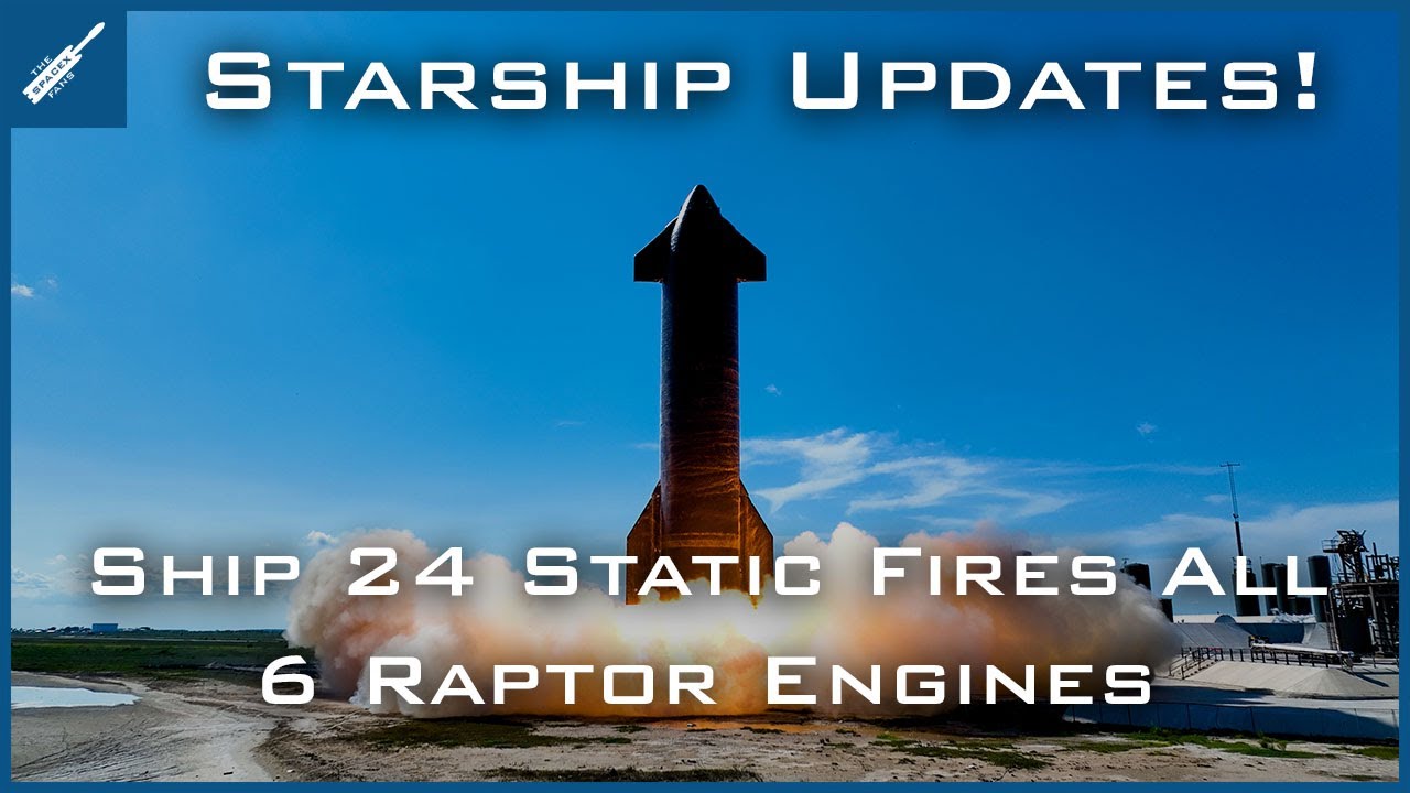 SpaceX Starship Updates! Starship 24 Fires All 6 Raptor Engines ...