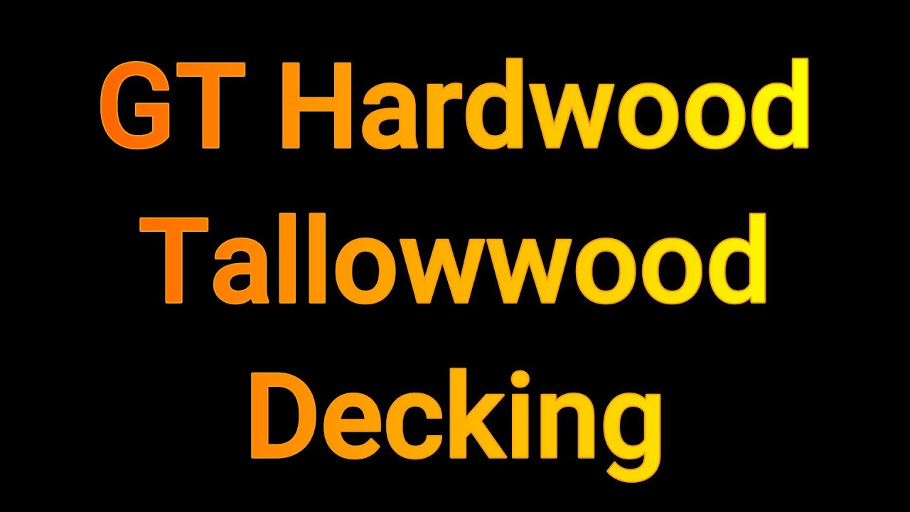 GT Hardwood Tallowwood Decking - YouTube