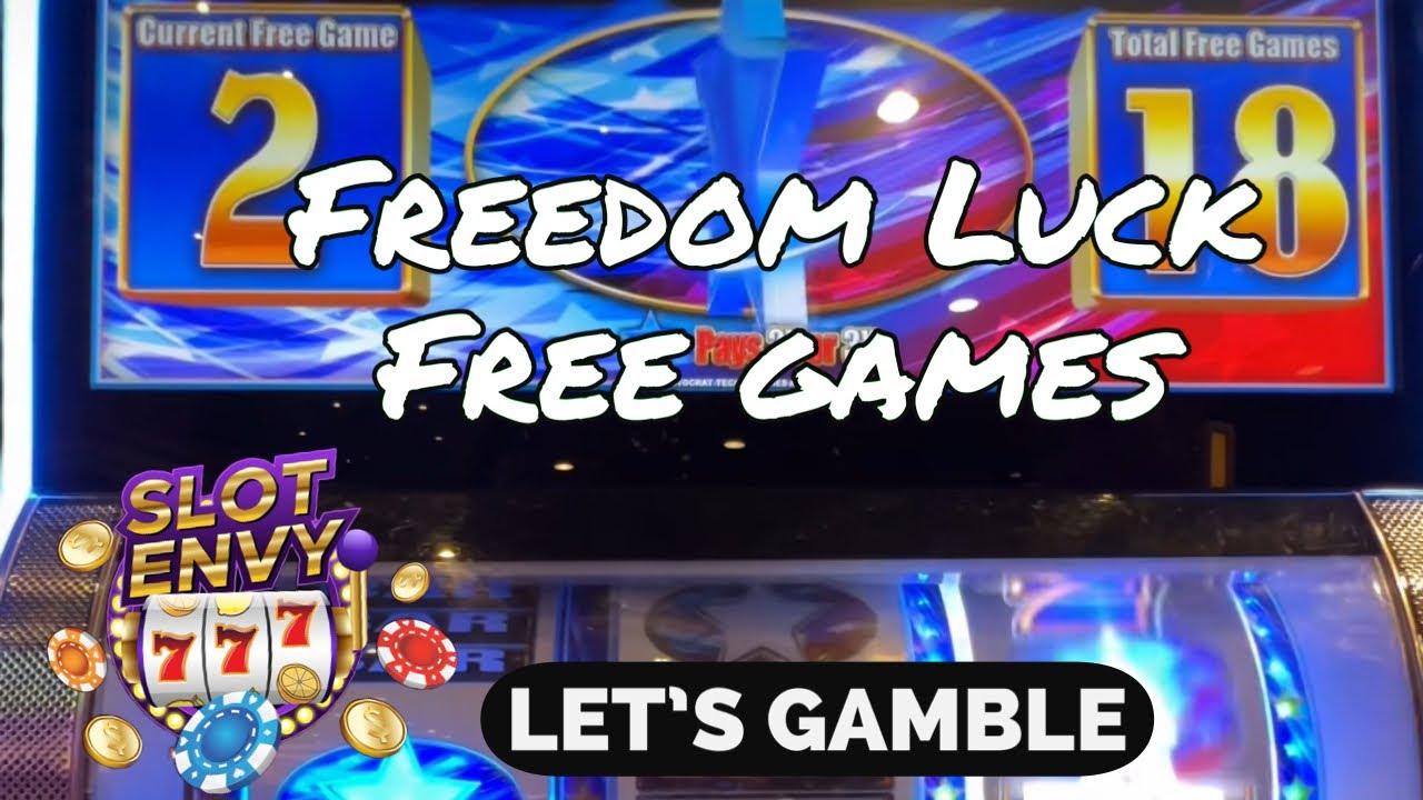 Freedom Luck, Free Games - YouTube