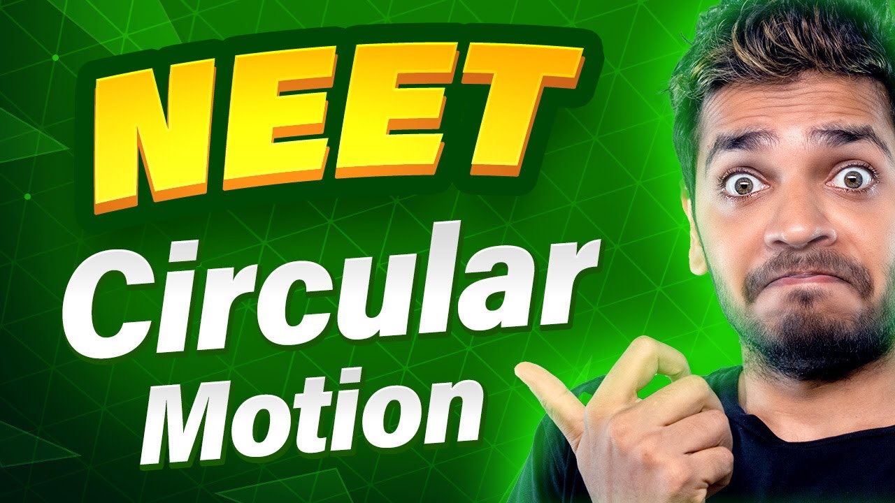 NEET Month P08 Circular Motion OneShot with PYQs | Vikrant Kirar - YouTube