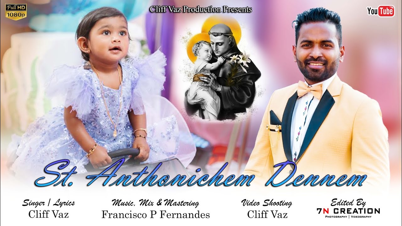 St.Anthonichem Dennem II New Konkani Song II By Cliff Vaz. - YouTube