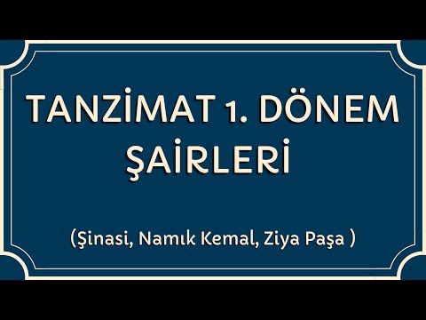 Edebiyatın Kamçısı | TANZİMAT 1. DÖNEM ŞAİRLERİ (Şinasi, Namık Kemal, Ziya Paşa )