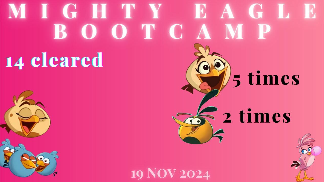 Angry Birds 2 AB2 Mighty Eagle Bootcamp, 2 Extras, 14 cleared. Melody 5 ...