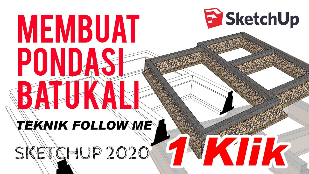 Cara Mudah Membuat Pondasi Batu Kali Dengan Sketchup // No Plugin ...