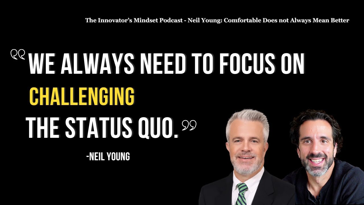 Neil Young: Comfortable Rarely Means Better - The #InnovatorsMindset # ...