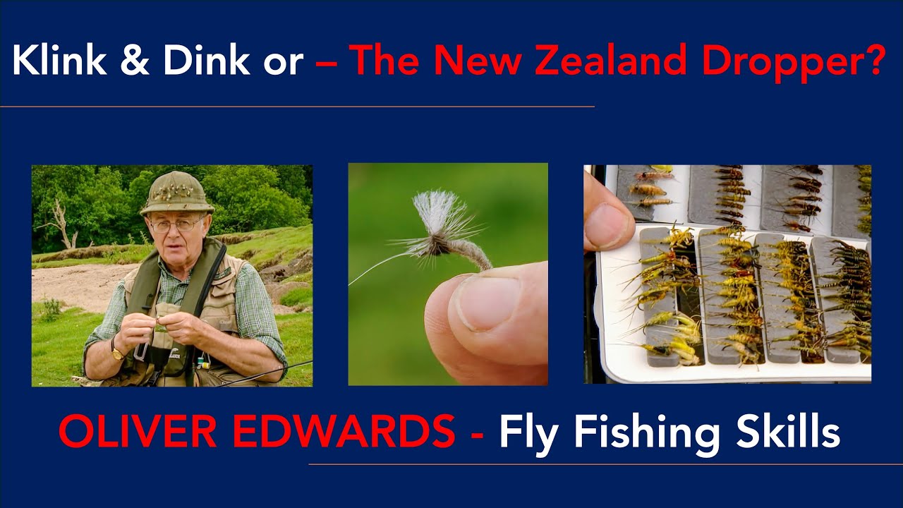 Dry Fly & Nymph? Duo / Klink and Dink or New Zealand Dropper - Which is which & Leader Make Up ...