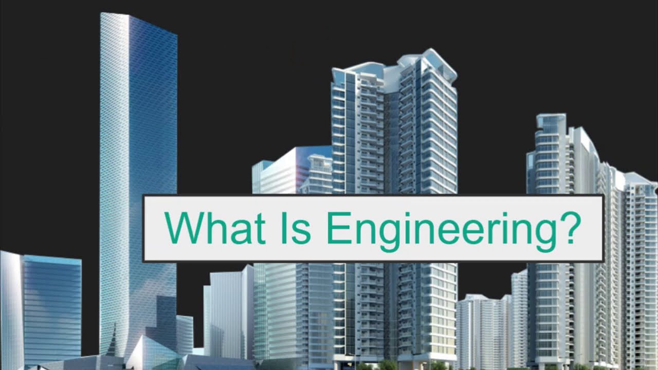 What is Engineering? - YouTube