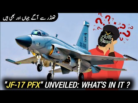 JF-17 PFX Project Unveiled | Future of JF-17 Project and Sale | AM Raad - YouTube